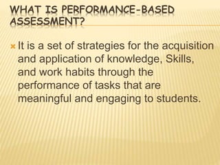 Preformance based assessment | PPTX