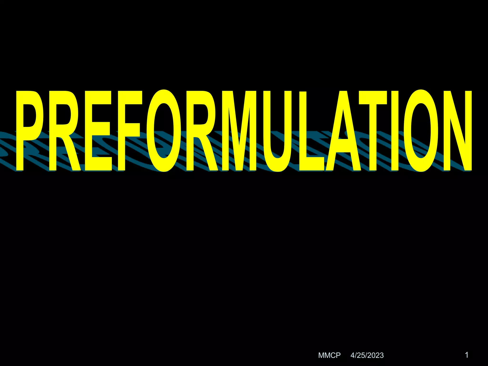 PREFORMULATION.ppt