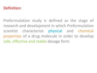preformulation study ralated to pharmaceuticals | PPT