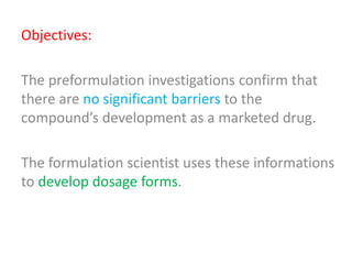 preformulation study ralated to pharmaceuticals | PPT