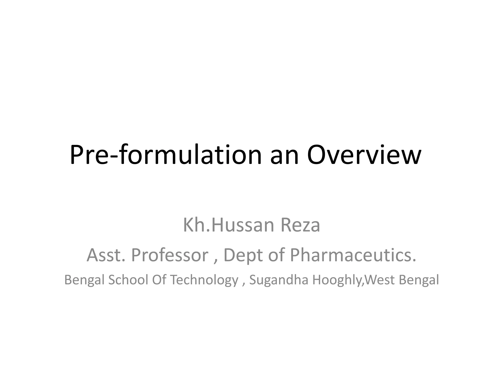 Preformulation a overview of product development | PPTX