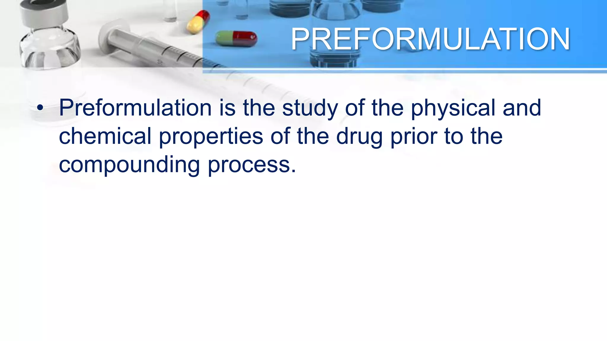 Preformulation by Raghul Pharmacist | PPT