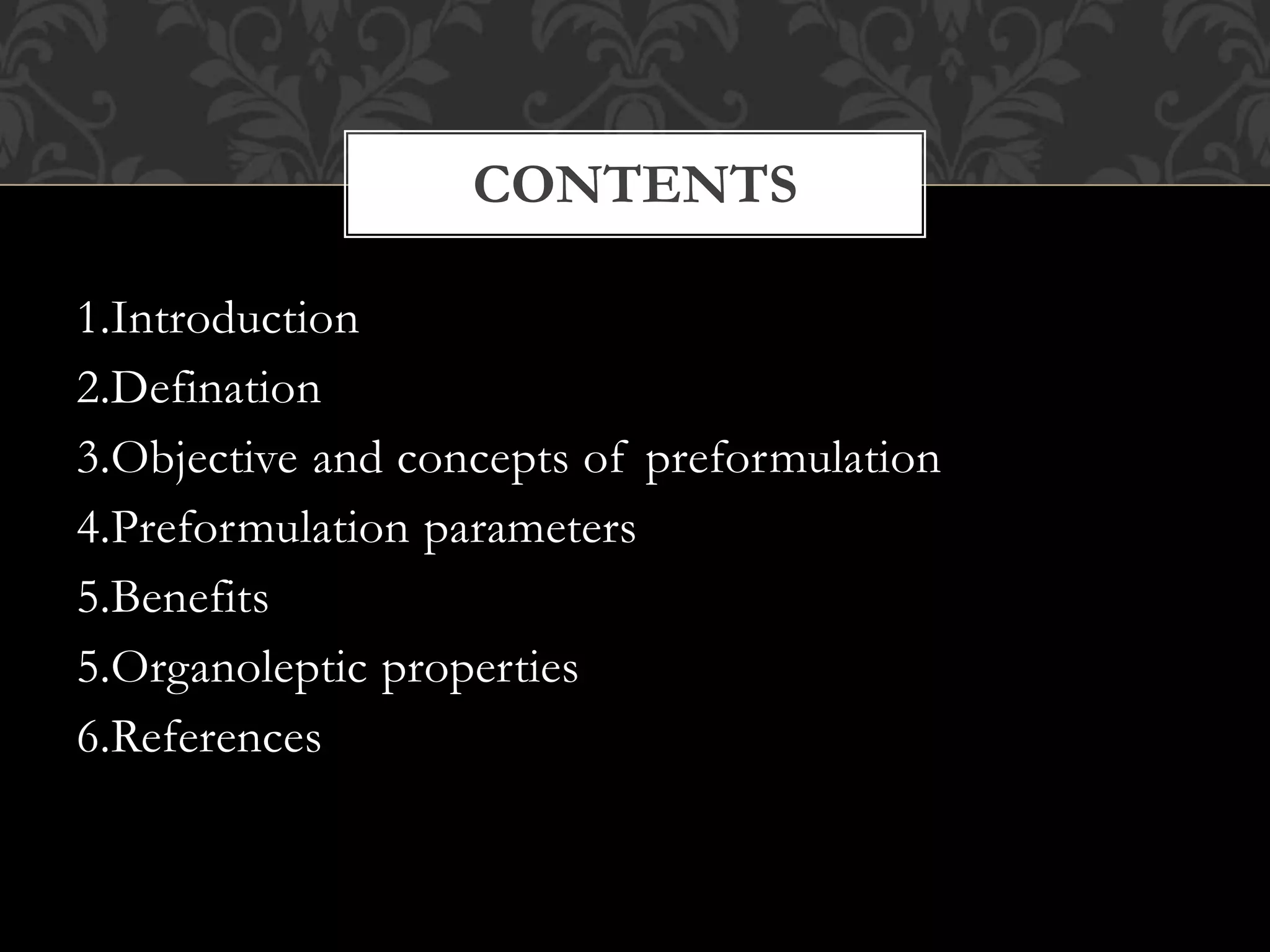 Preformulation introduction and organoleptic properties.pptx