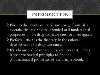 Preformulation introduction and organoleptic properties.pptx