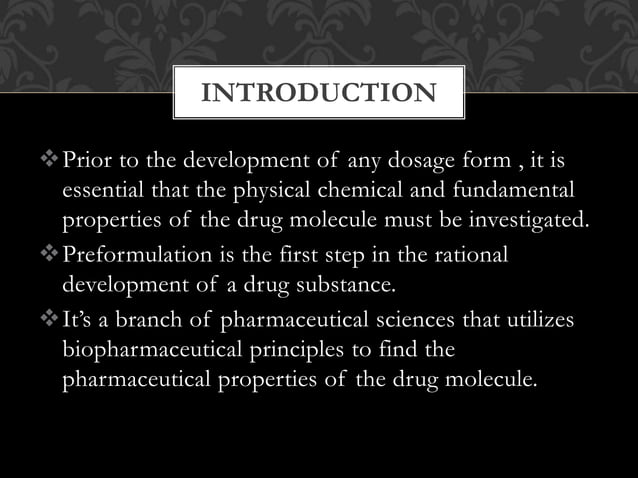 Preformulation introduction and organoleptic properties.pptx | Pharmaceutical Industry | Industries