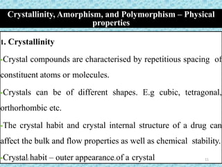 Preformulation- Crystal, Amorphous, Polymorphism, Pseudo Polymorphism | PPT