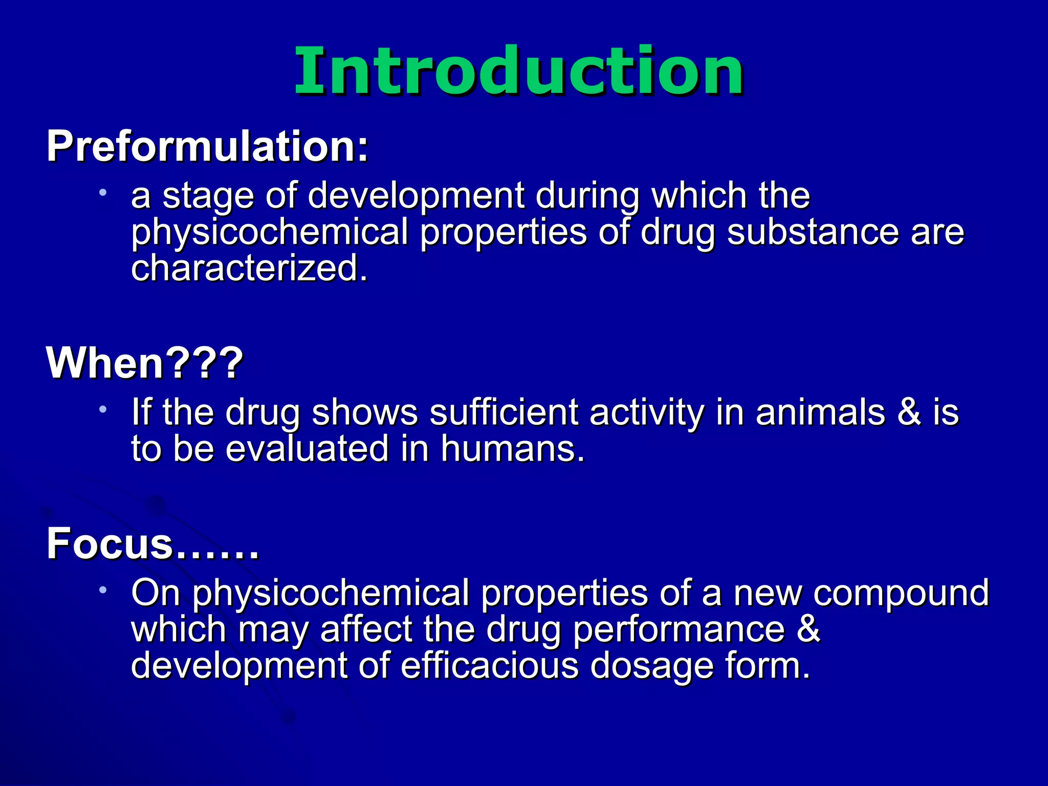 Preformulation studies | PPT | Pharmaceutical Industry | Industries