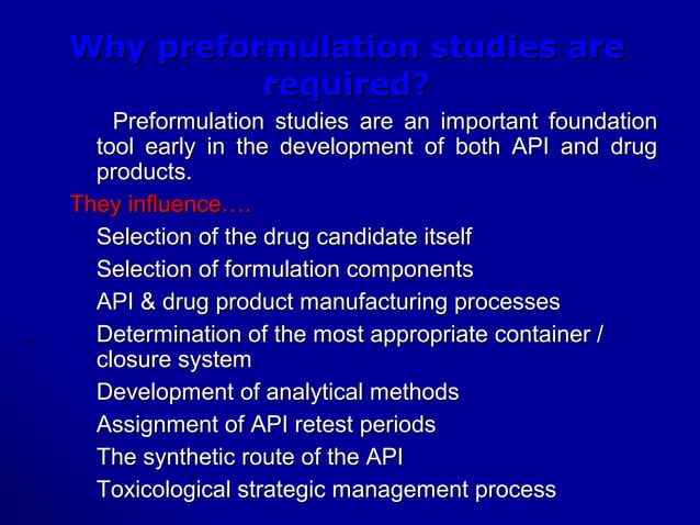 Preformulation studies | PPT | Pharmaceutical Industry | Industries