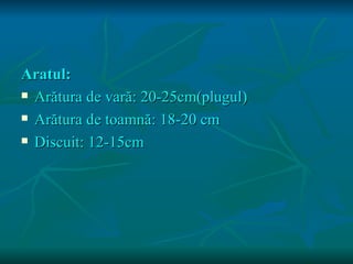 Pregatirea terenului pt orz de toamna | PPT