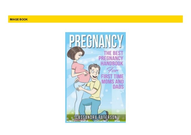 [b O O K] Pregnancy The Best Pregnancy Handbook For First Time Moms