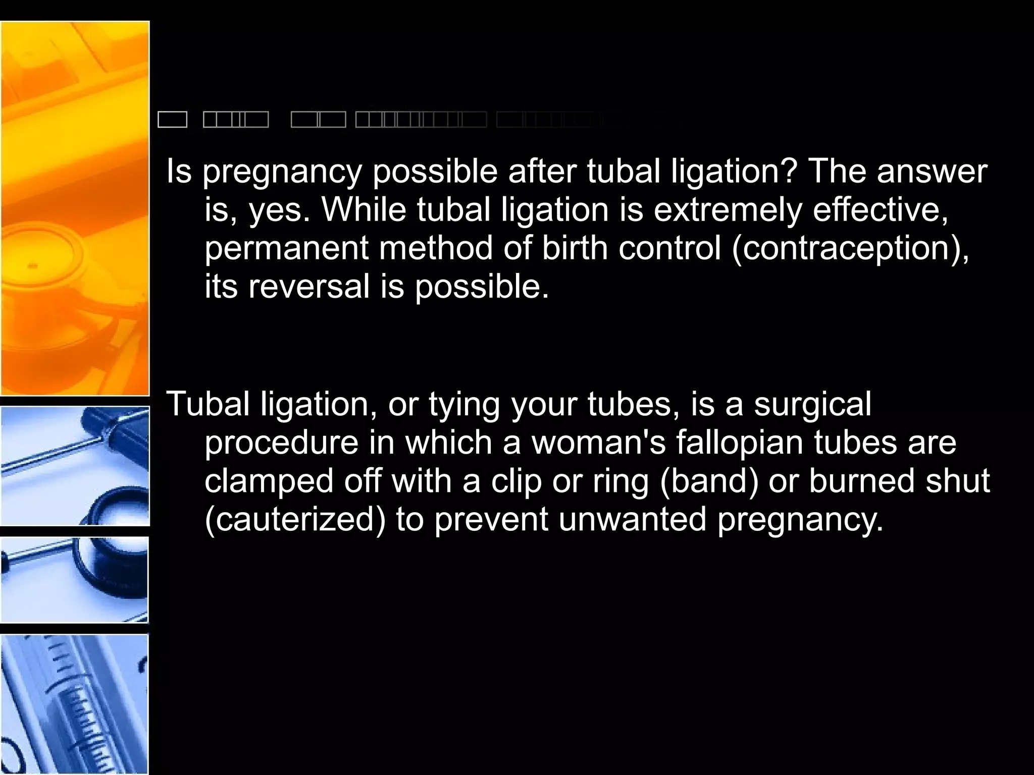 Pregnancy after tubal ligation reversal | PPT