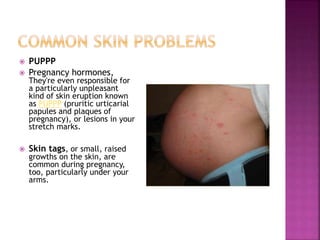 Pregnancy and skin care | PPTX | Pregnancy | Reproductive Health