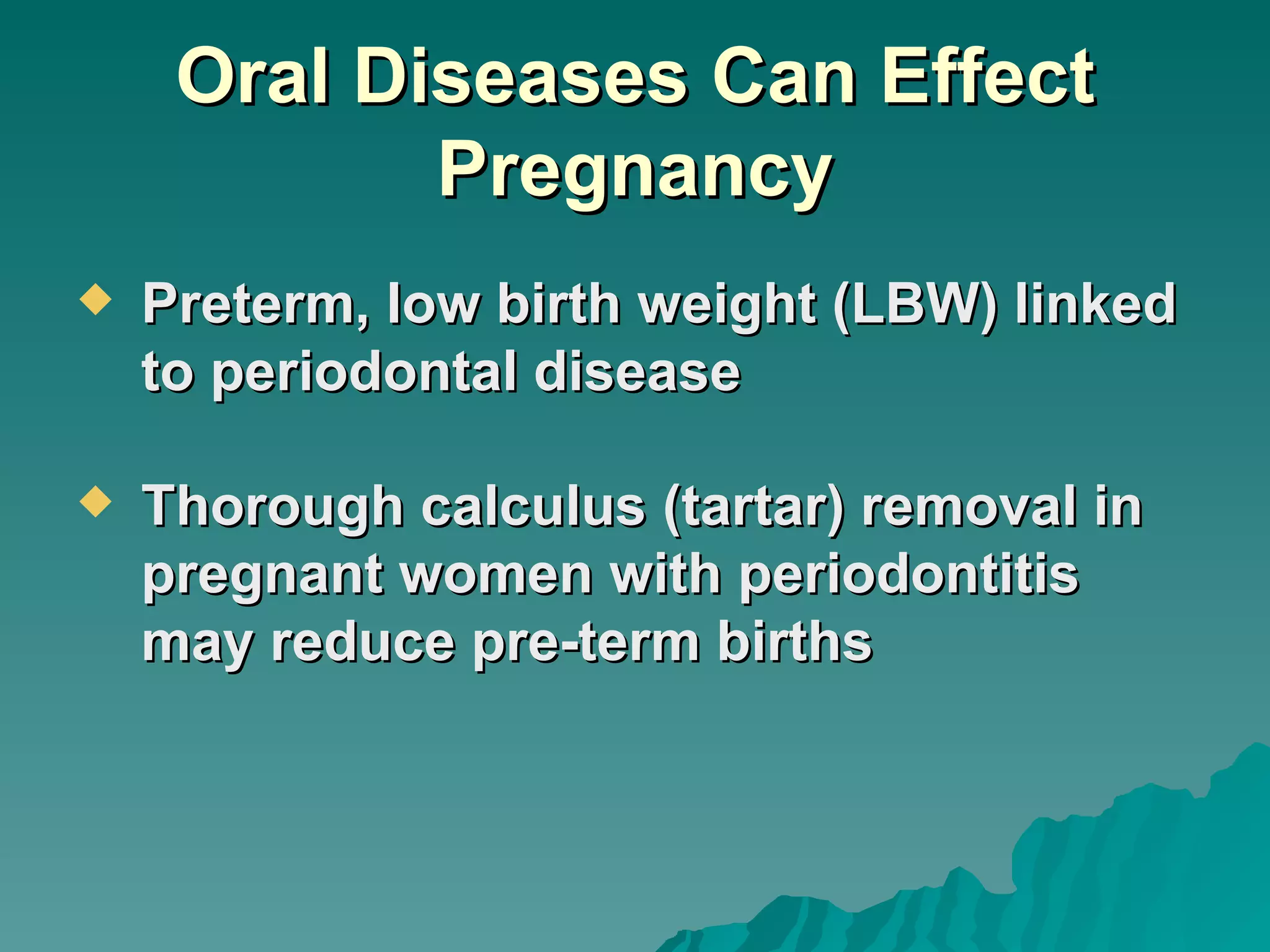 Pregnancy And Your Oral Health | PPT