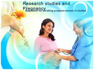 Pregnancy in clinical research | PPT