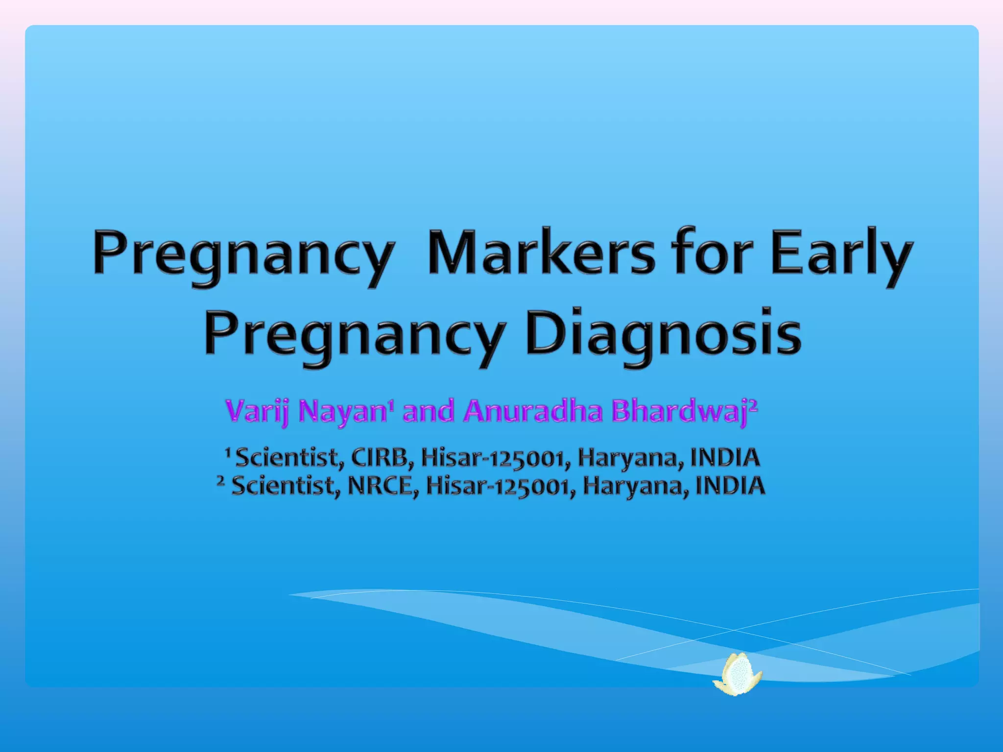 Pregnancy markers for early pregnancy diagnosis | PPT