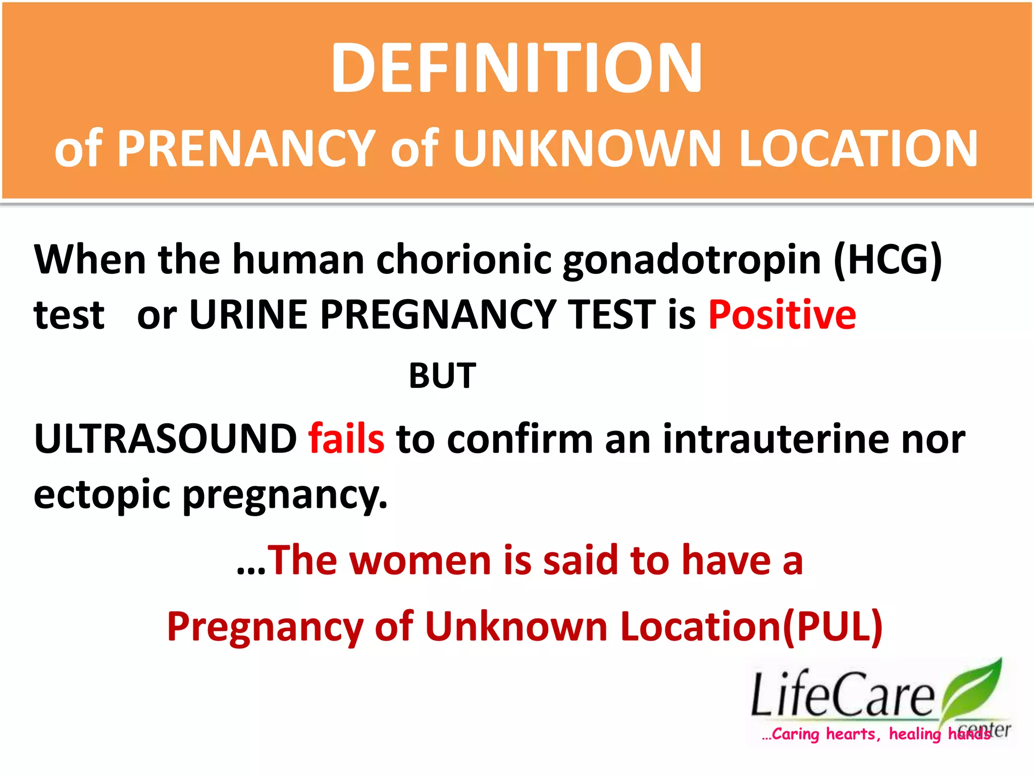 PREGNANCY OF UNKNOWN LOCATION DR. SHARDA JAIN DR. JYOTI AGARWAL DR ...