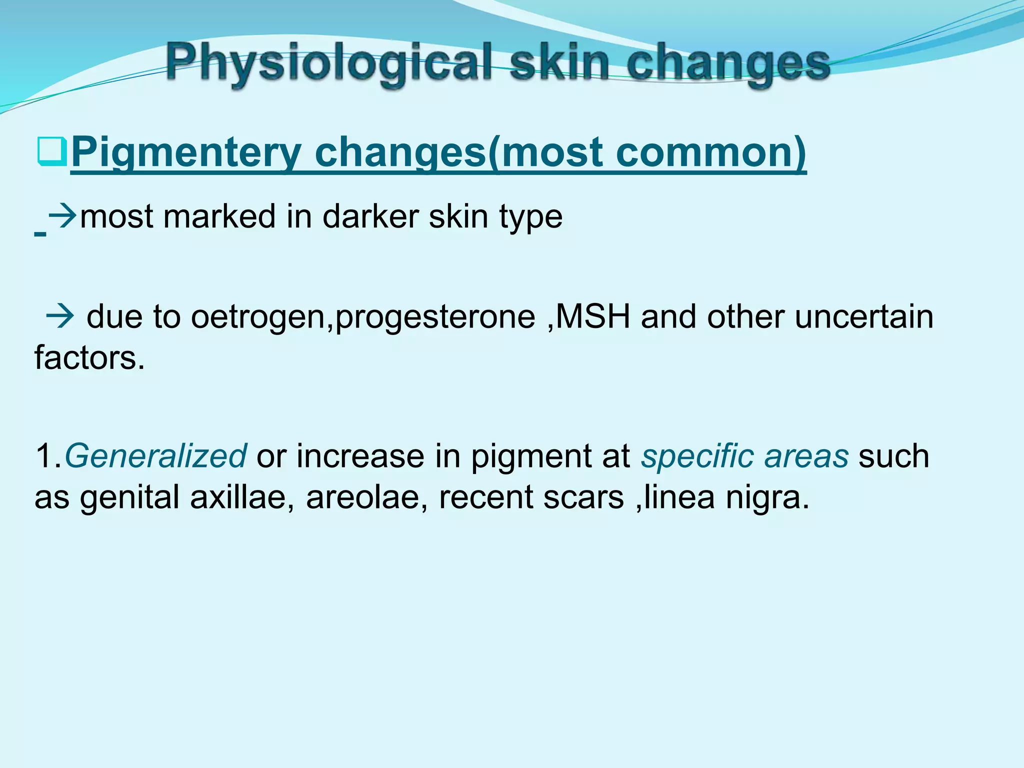 Pregnancy skin changes | PPTX