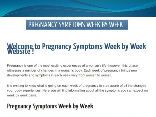 Pregnancy symptoms week by week