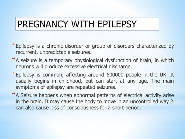 Pregnancy with epilepsy ............. | PPTX | Pregnancy | Reproductive ...