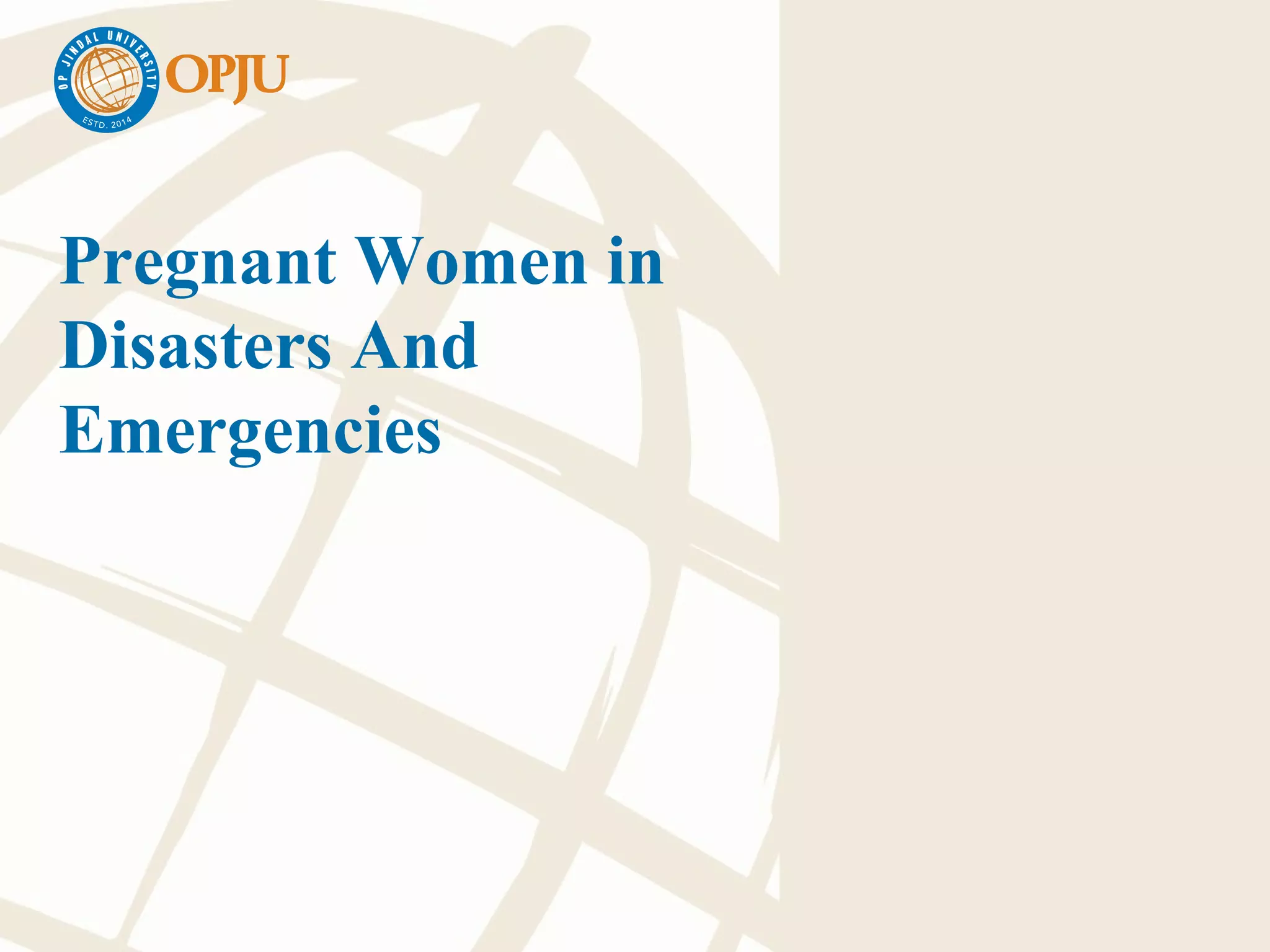 Pregnant women in disasters and emergencies | PPT