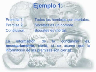 Preguntas sobre premisas y conclusiones lógicas | PPT