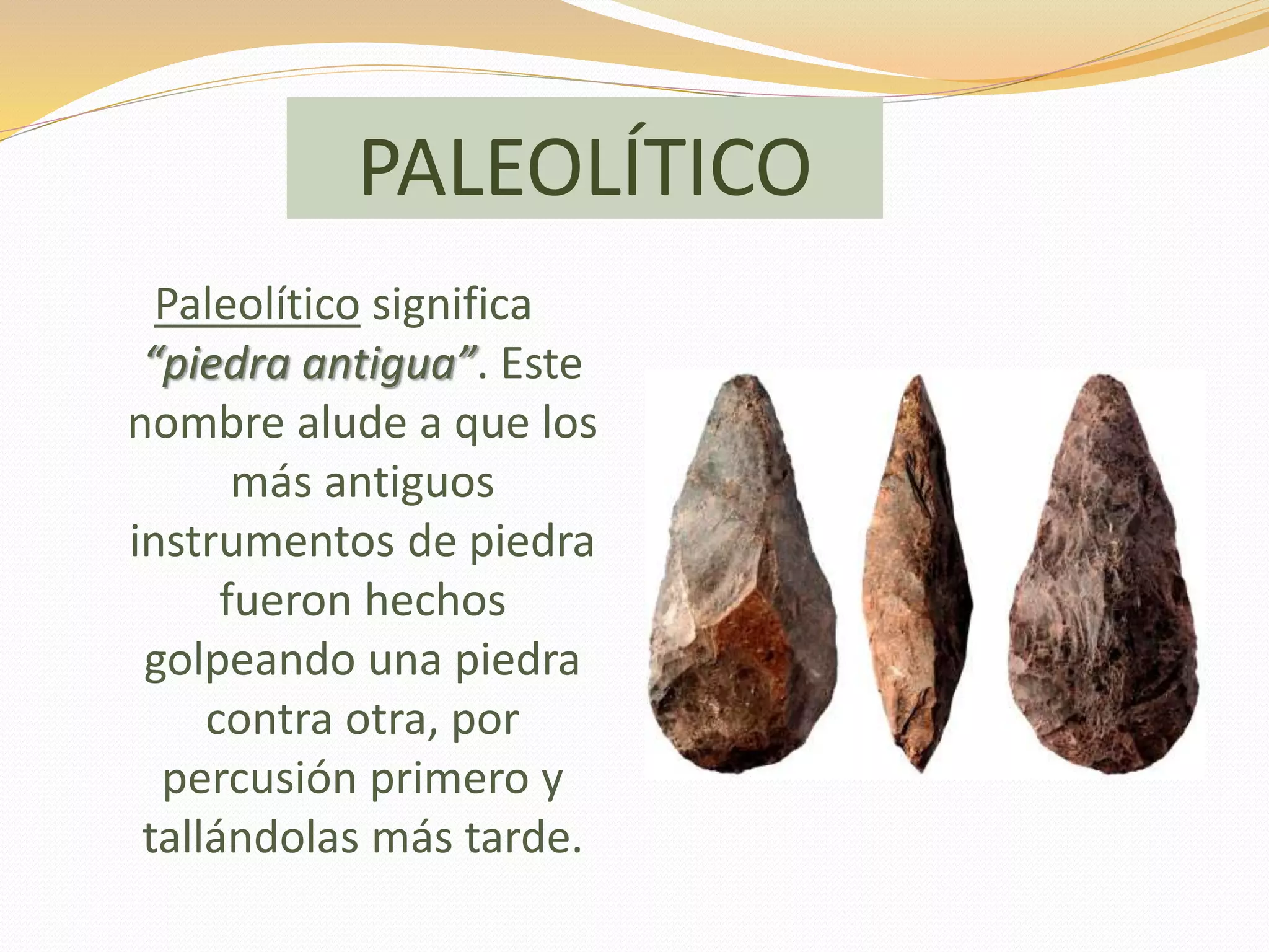 Prehistoria paleolítico y neolítico | PPTX | Geology | Science