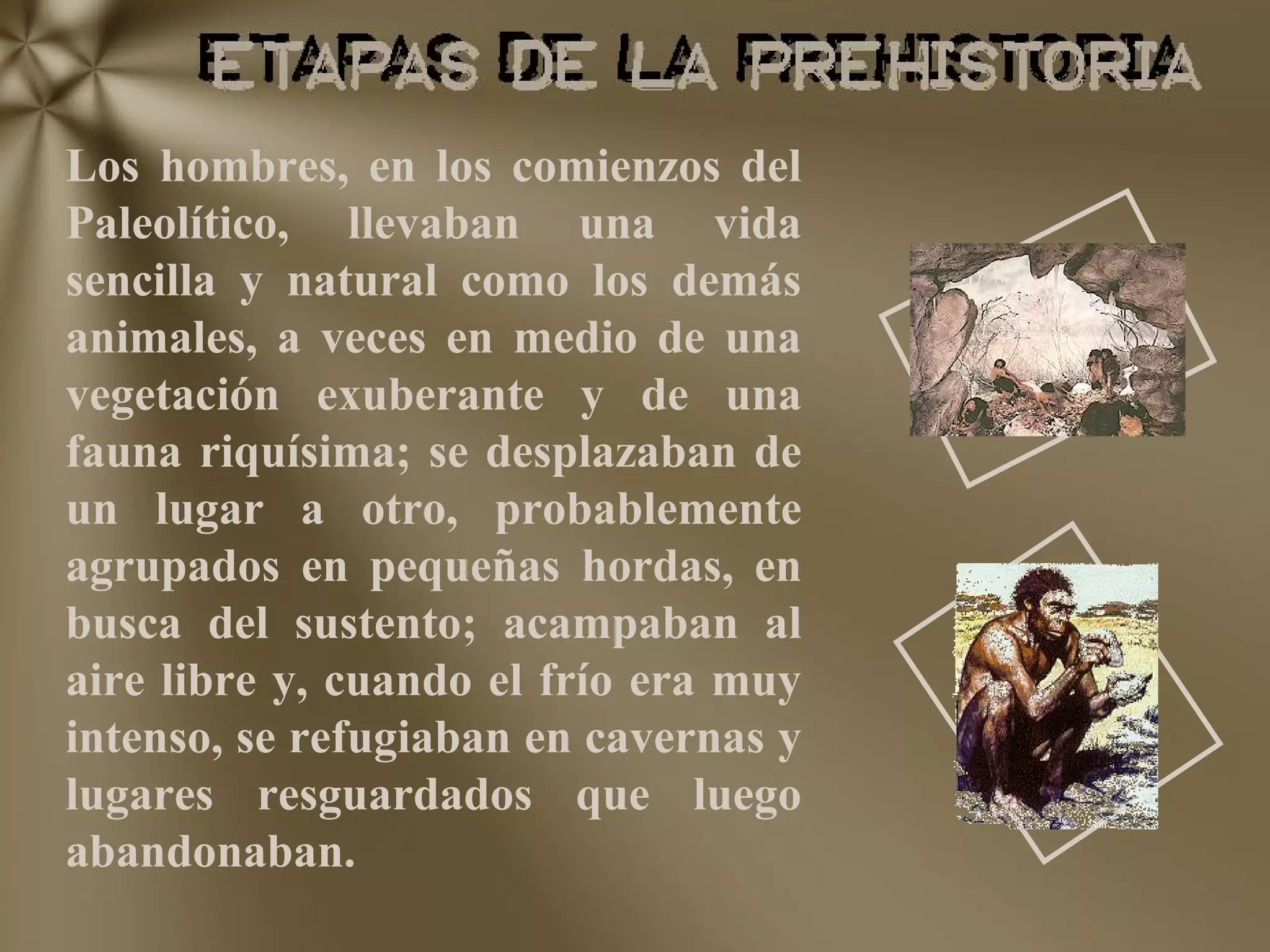 Prehistoria etapas | PPT