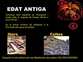 Prehistòria i edat antiga | PPT