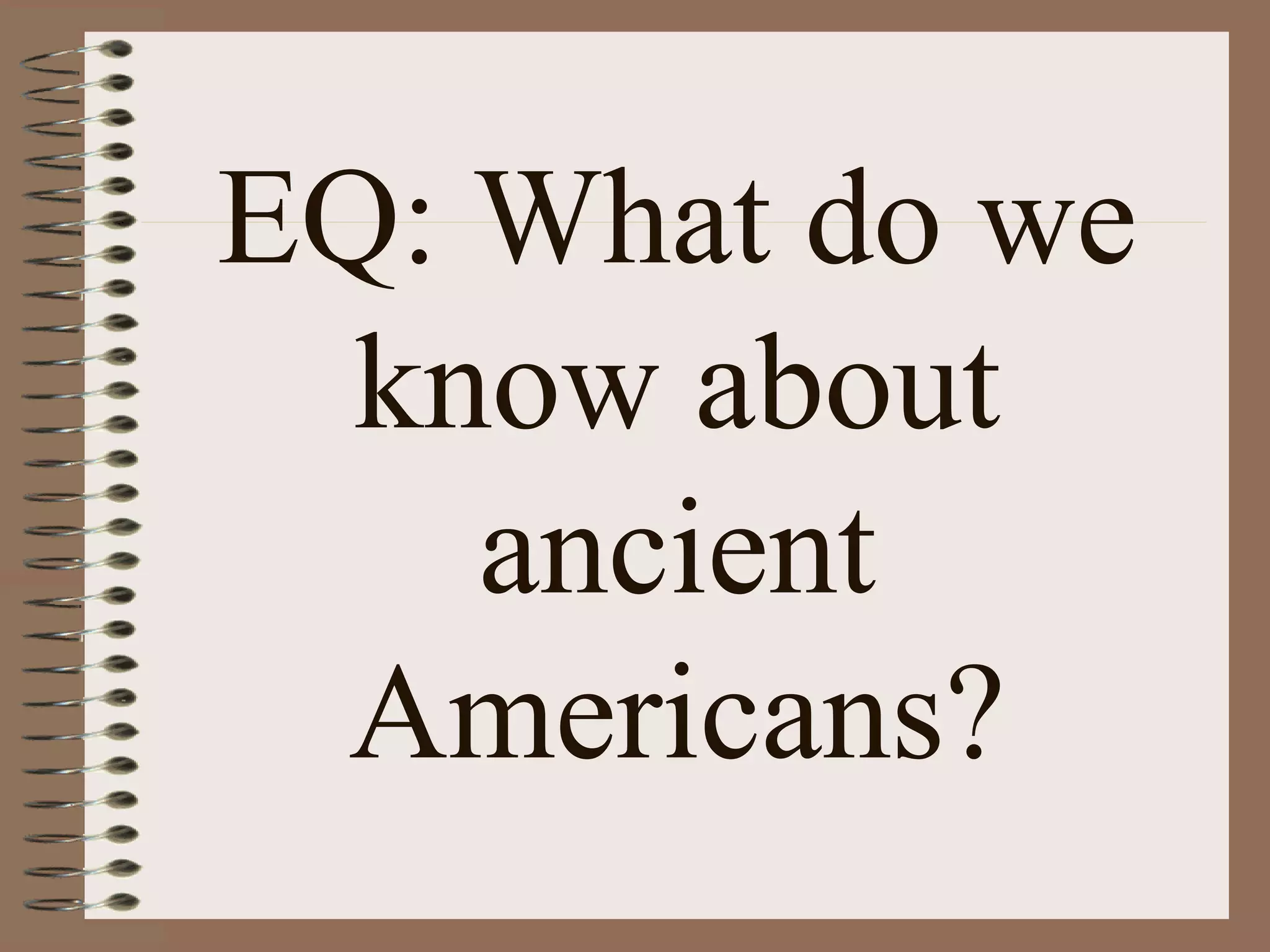 Palio and Archaic Indians Power Point | PPT