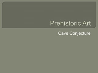 Prehistoric art | PPTX | Geology | Science