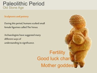 Prehistoric art (The Stone Age Paleo/Meso/Neolithic period) | PPTX