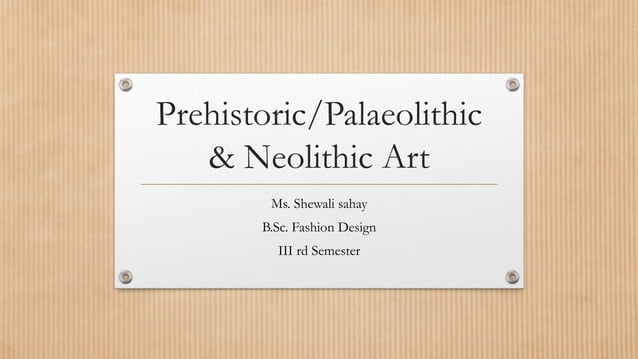 Prehistoric art-world art and culture.pptx