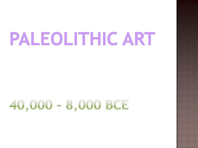 Prehistoric Arts | PPTX | Geology | Science