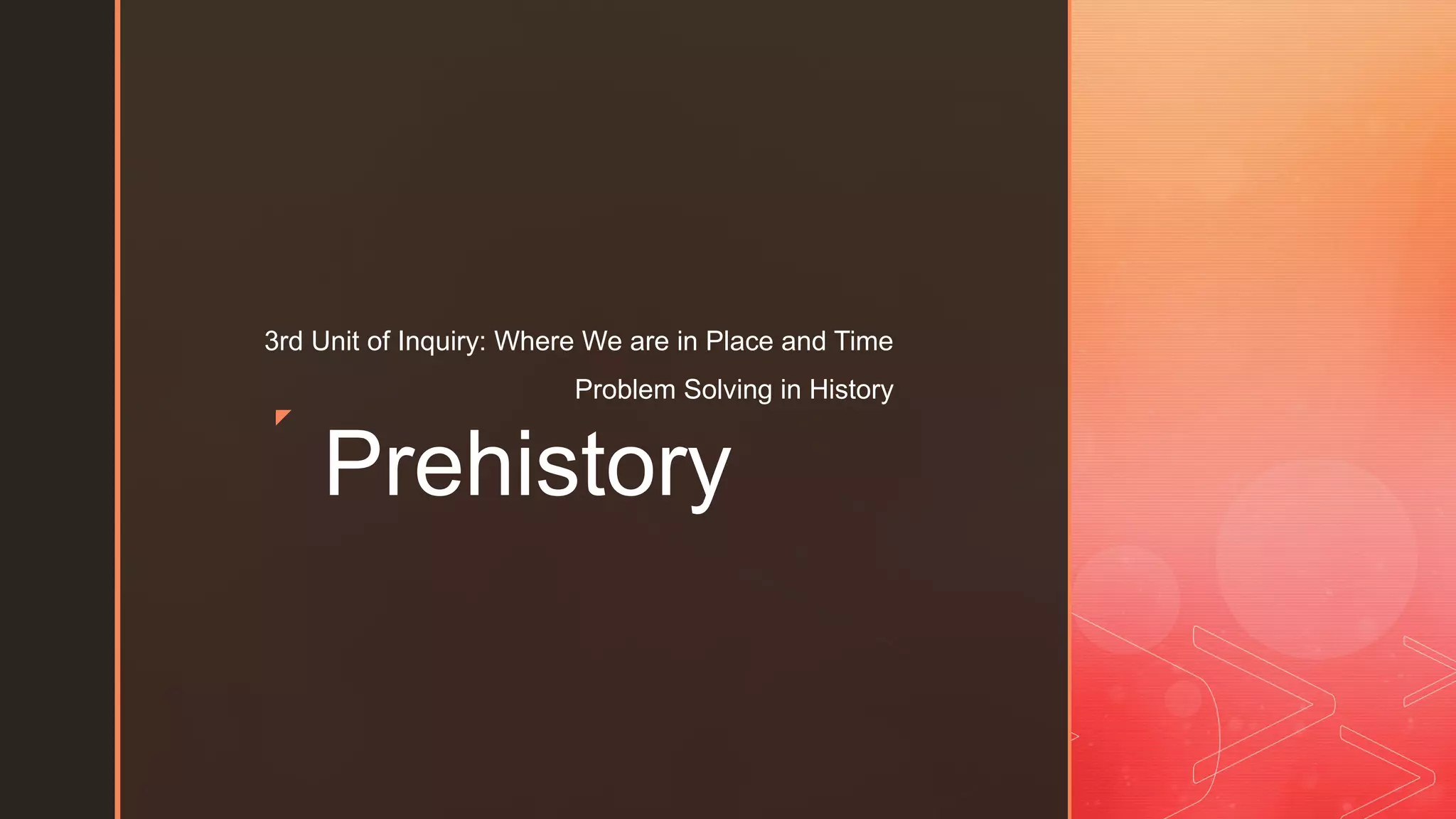 Prehistory | PPT