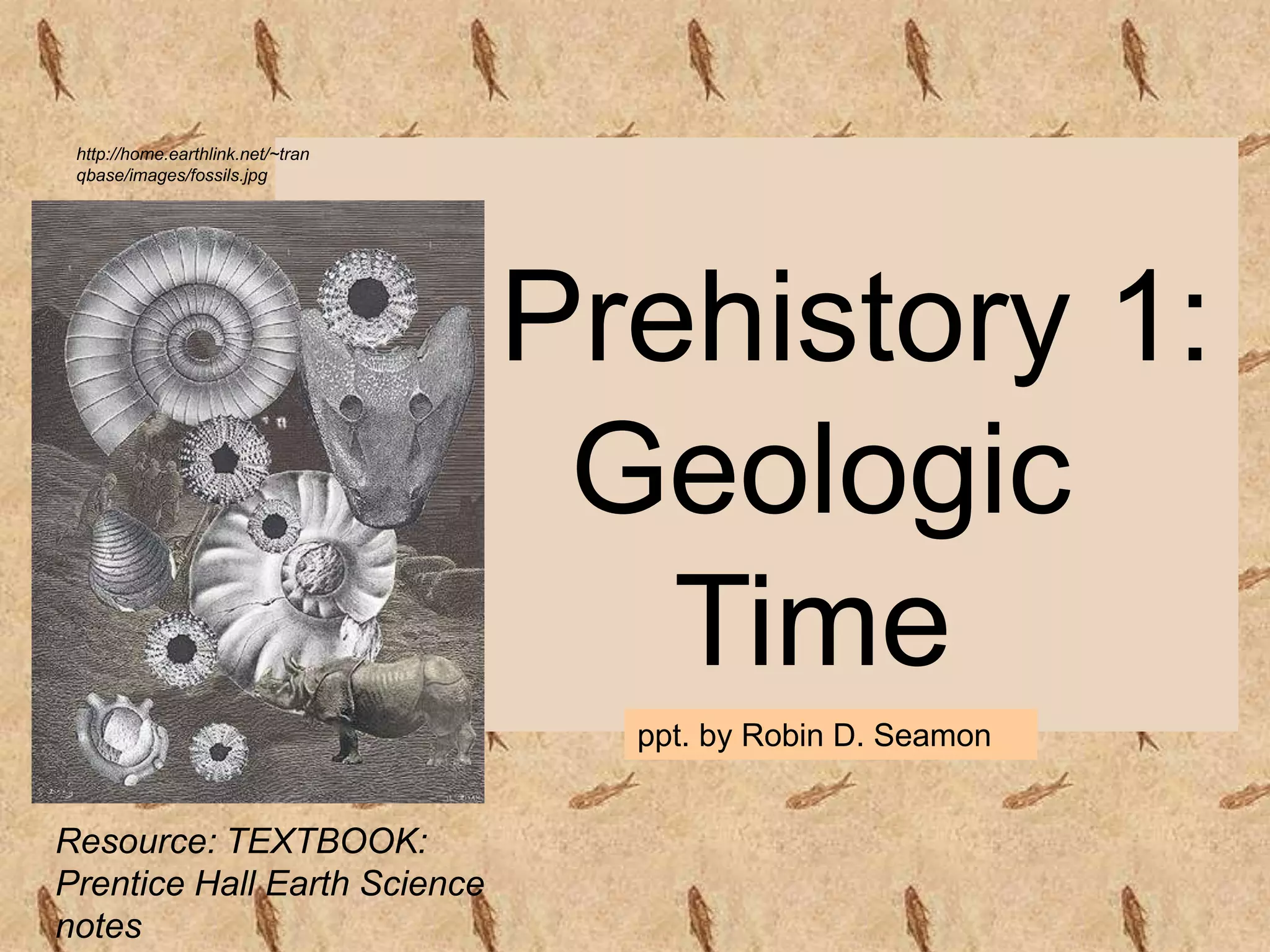 Prehistory 1: Geologic Timeline- Notes on the geologic & life history ...