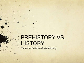Prehistory_History & BC_AD Timeline Notes.ppt