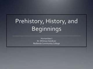 Prehistory, History, and Beginnings | PPTX