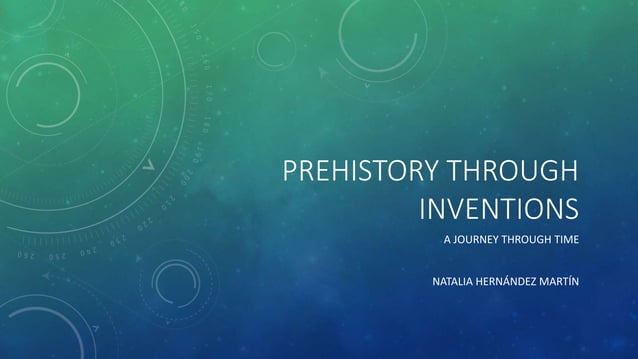 Prehistory through inventions | PPTX