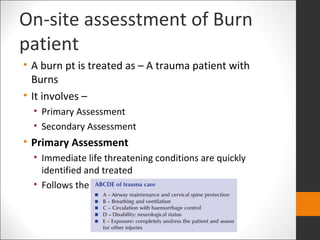 First Aid Transportation of Burn Patients - Dr Abhay Agrawal | PPT