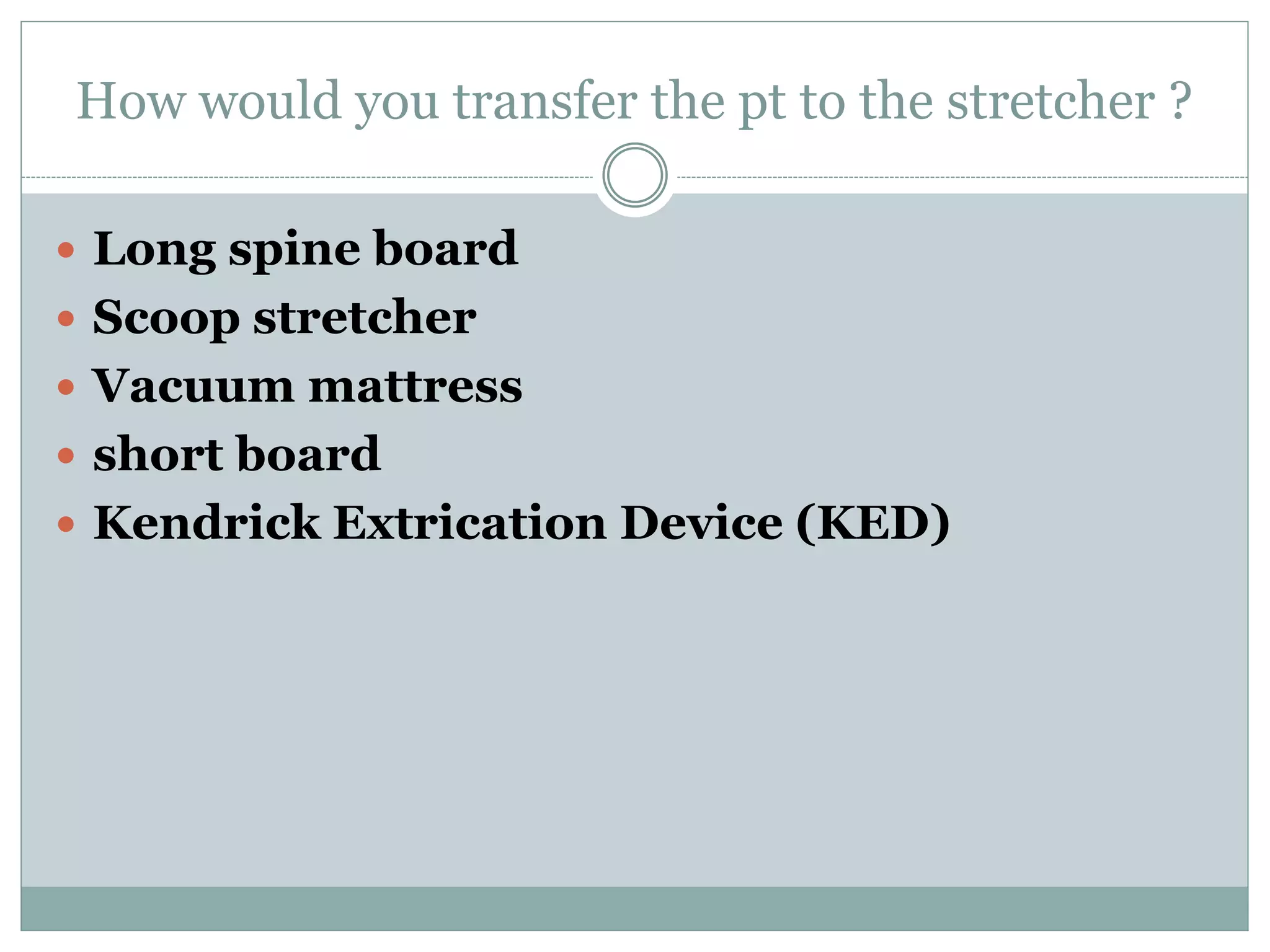 Prehospital spinal immobilization | PPTX