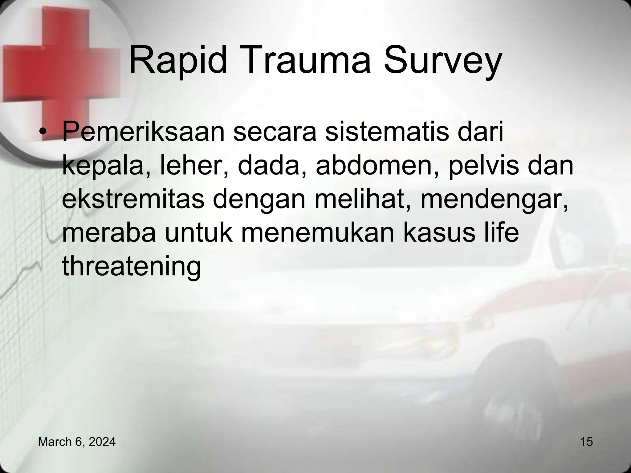 Pre Hospital Trauma for Paramedics Team.ppt