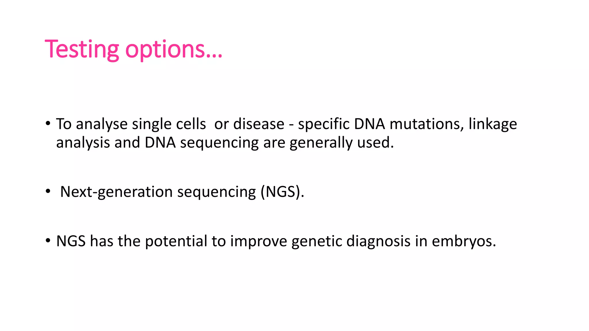 Preimplantation genetic diagnosis (pgd) PGD | PPTX