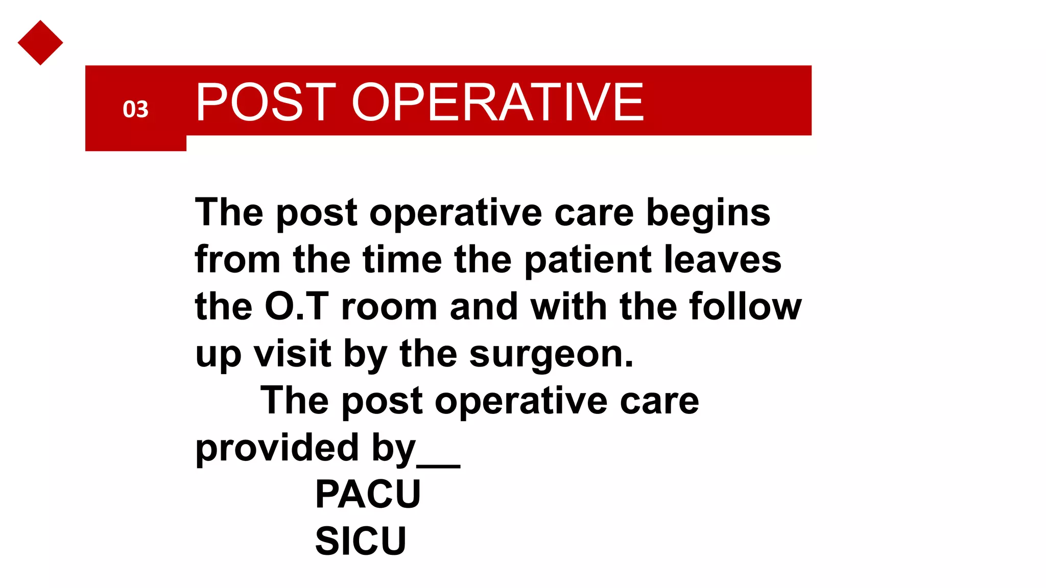 Pre, intra and post operative care | PPTX