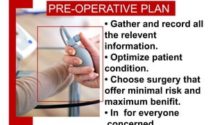 Pre, intra and post operative care | PPTX