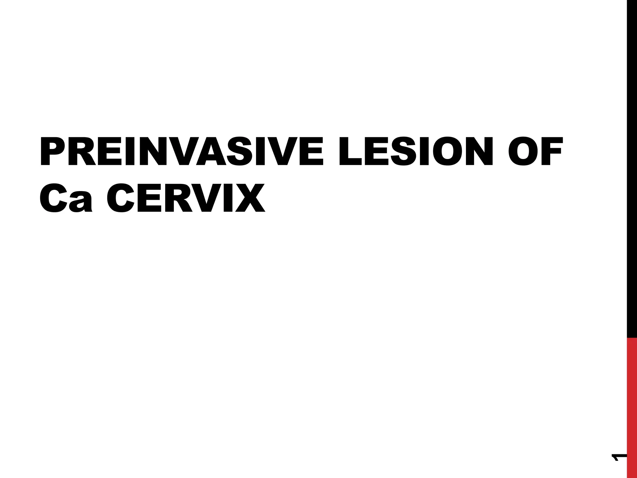 Preinvasive lesion of ca cervix(CIN) | PPTX