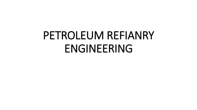 Petroleum Refining Technology and Economics | PPTX | Chemistry | Science
