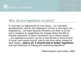 Pre legislative scrutiny September 2014 House of Commons | PPT