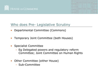 Pre legislative scrutiny September 2014 House of Commons | PPTX