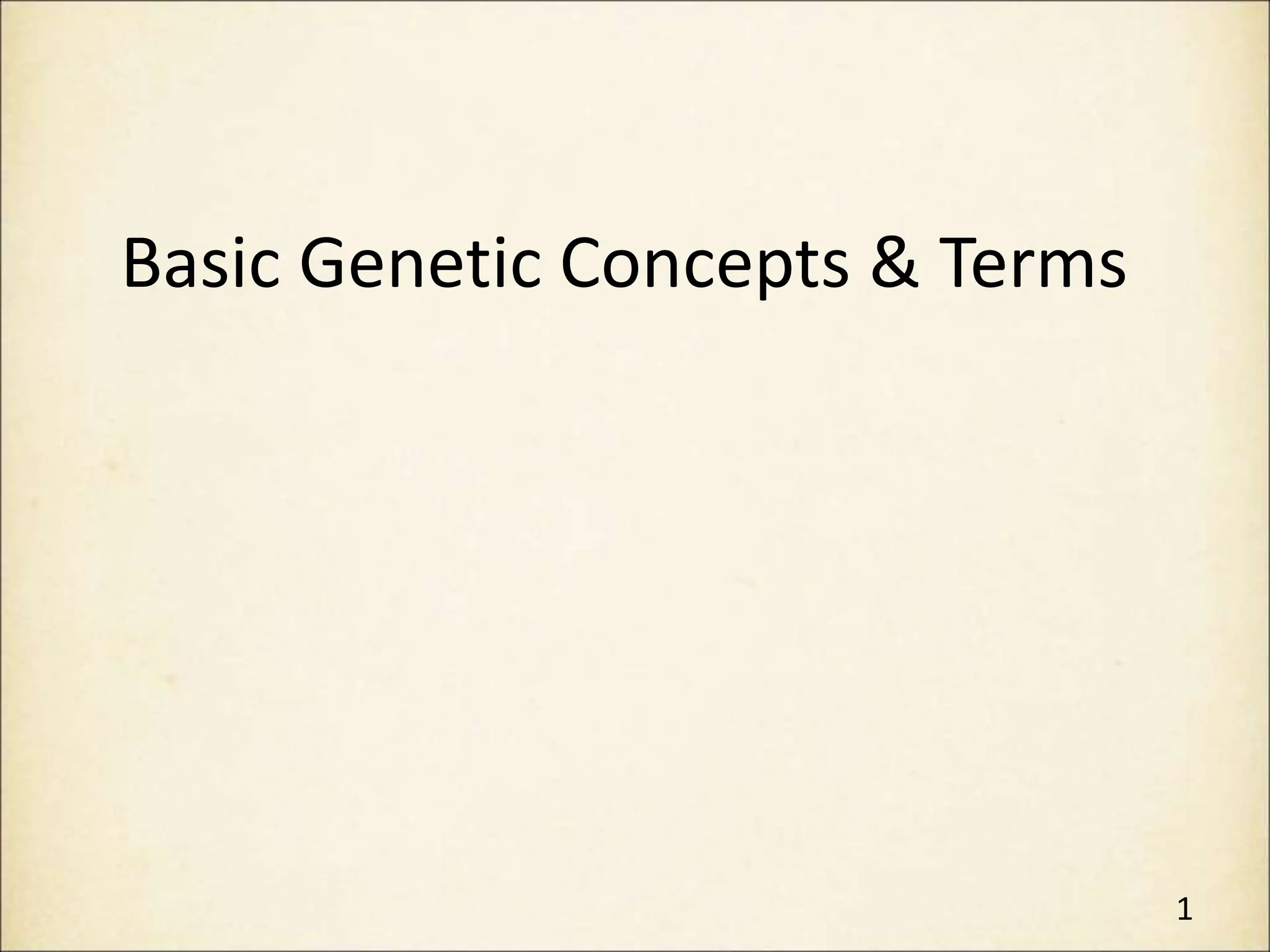 prelesson chapter 1 ppt basic concept of genetics | PPT