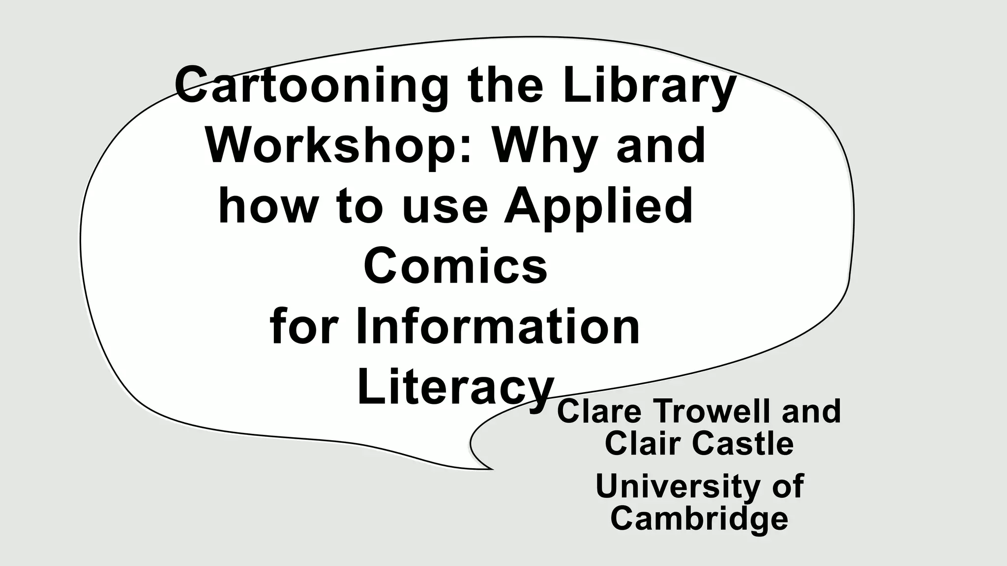 Trowell, C. & Castle, C. Cartooning the Library: why and how to use ...